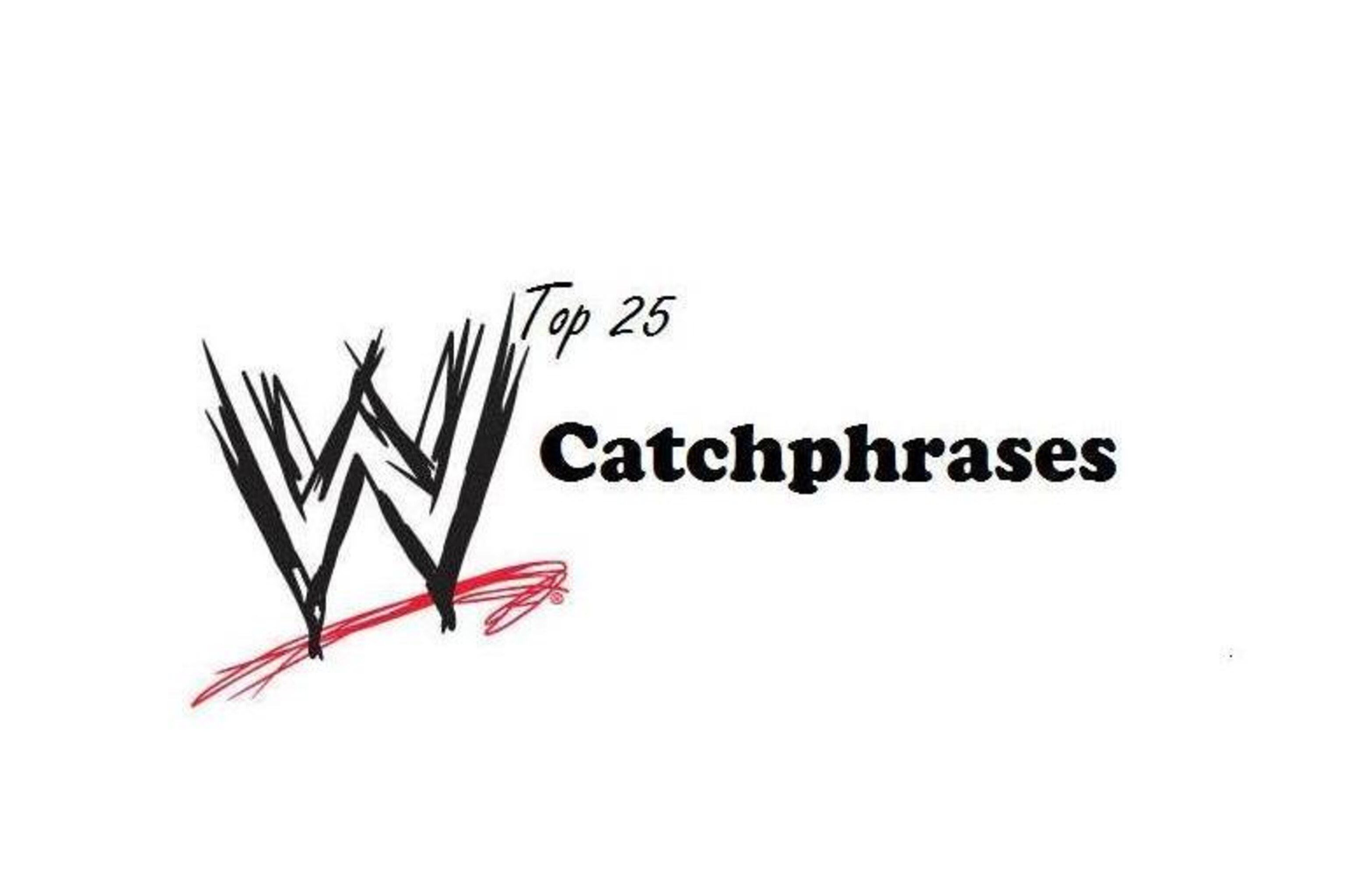 wwe saying
